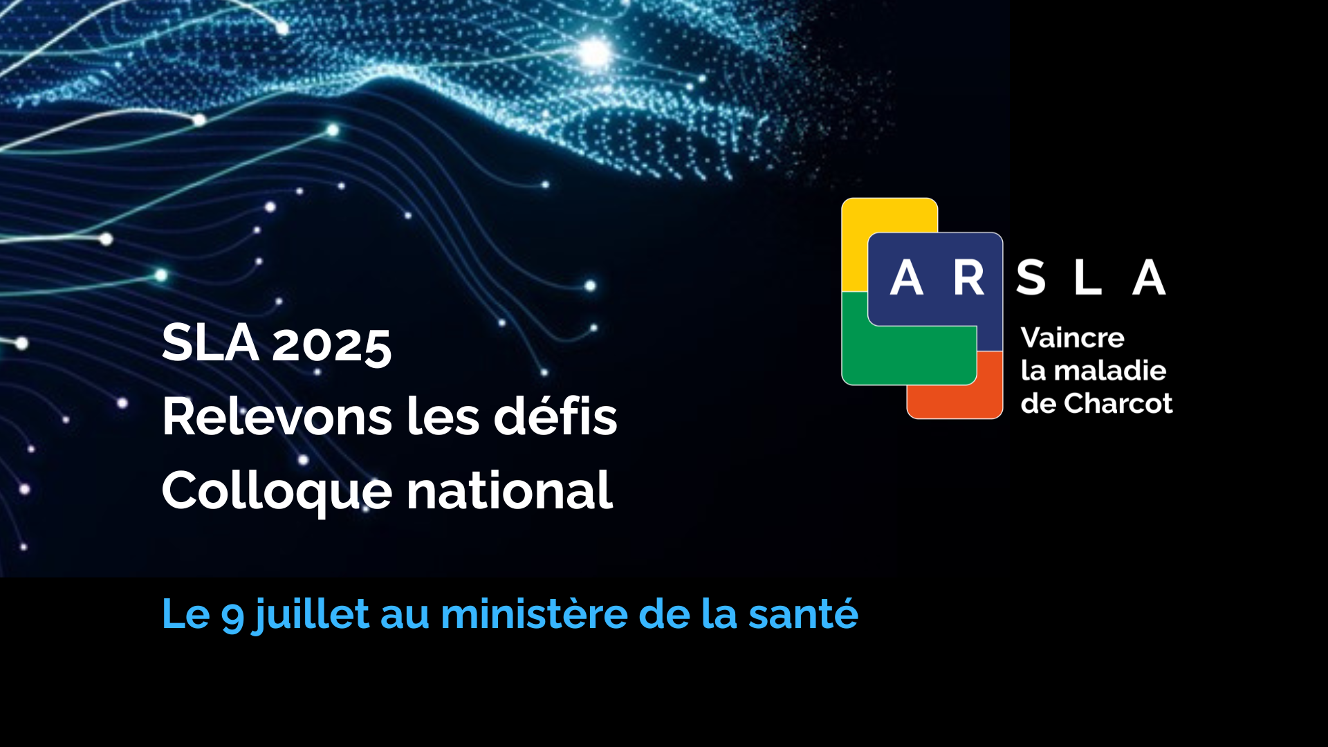 Colloque national de l'ARSLA : SLA 2025, Relevons les défis - ARSLA
